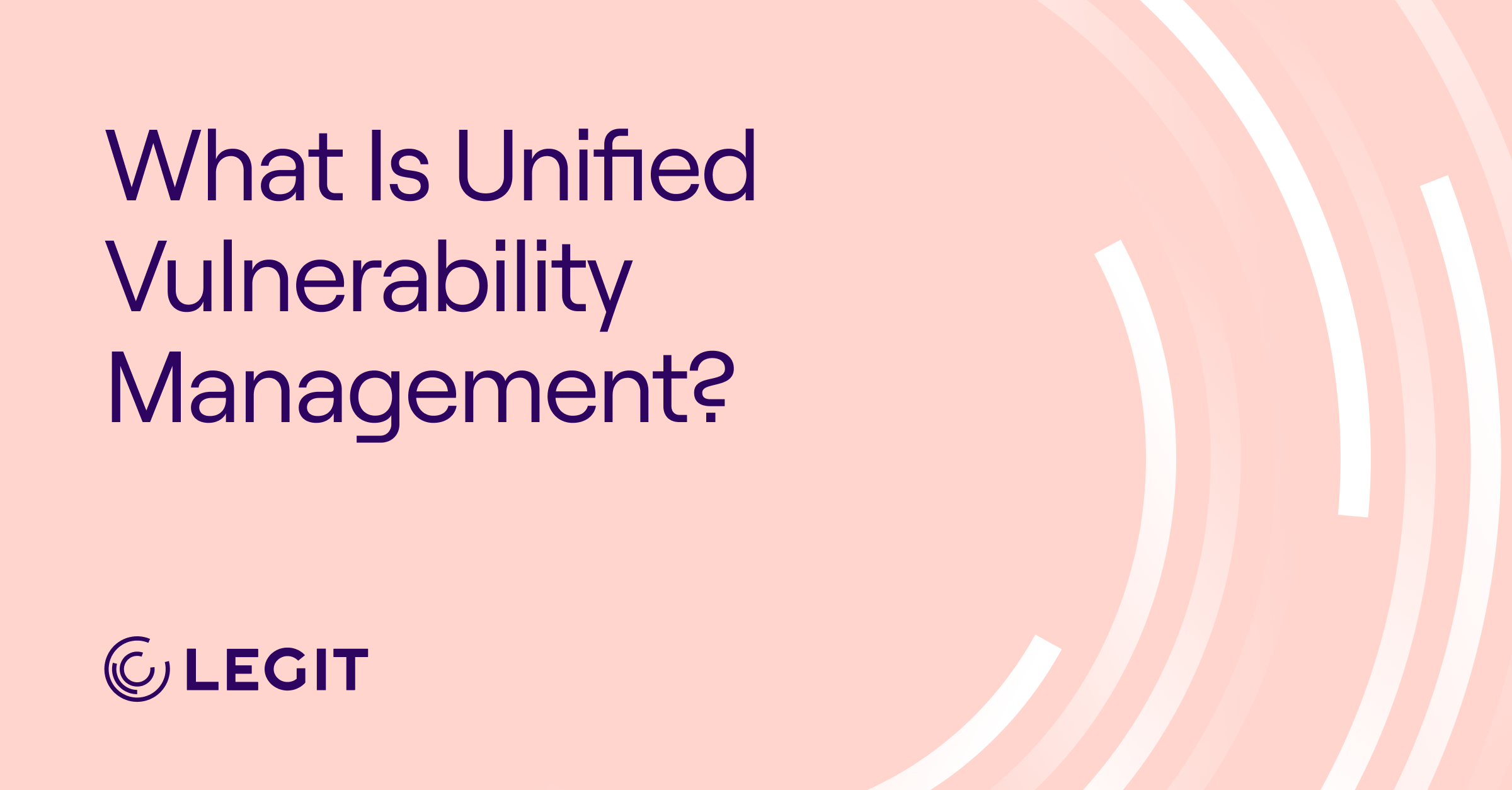 What Is Unified Vulnerability Management?